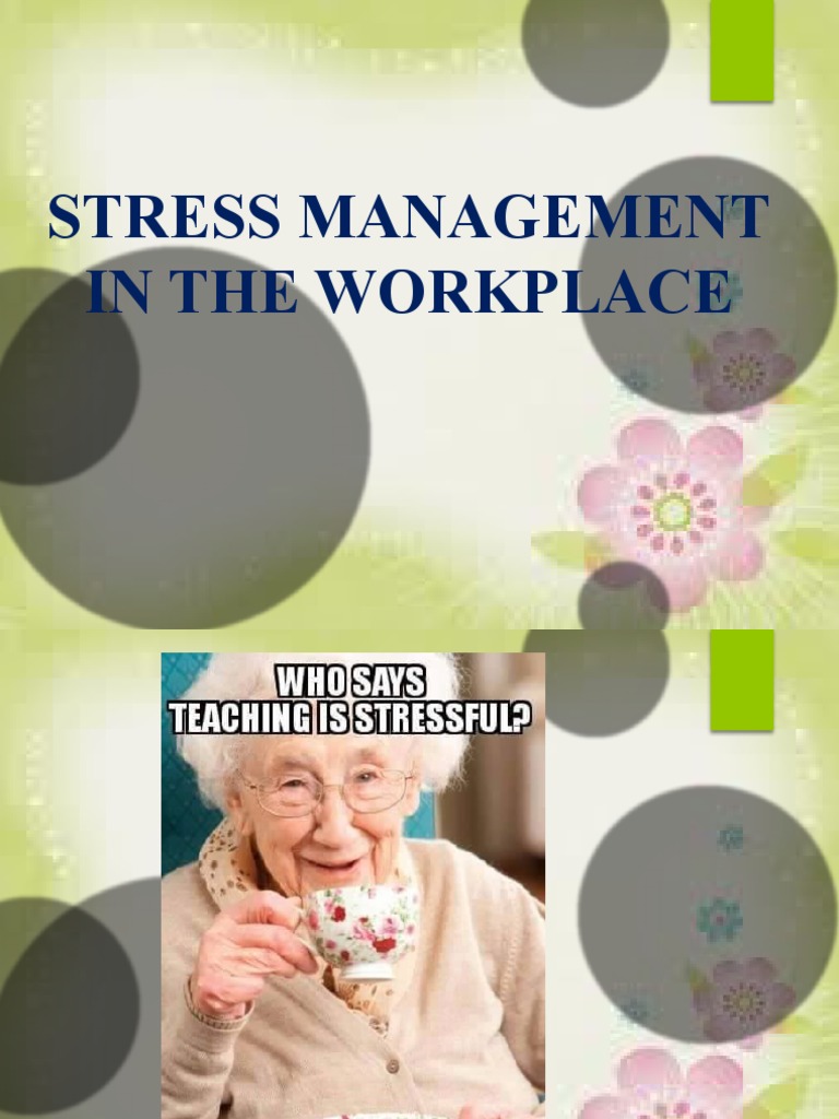 Stress Management in The Workplace | PDF | Stress (Biology) | Breathing