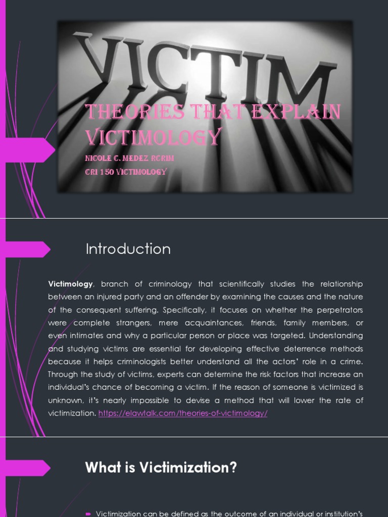 Theories That Explain Victimology: Nicole C. Medez Rcrim Cri 150 ...