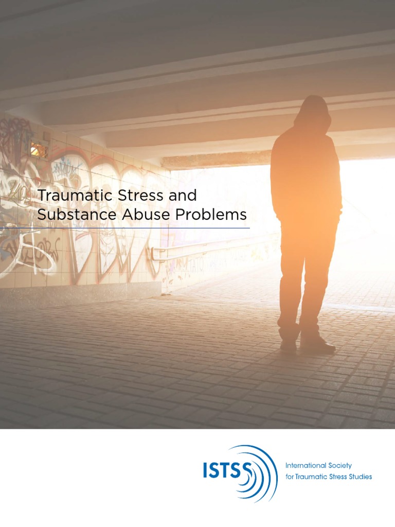 ISTSS TraumaStressandSubstanceAbuseProb English FNL | PDF | Substance ...