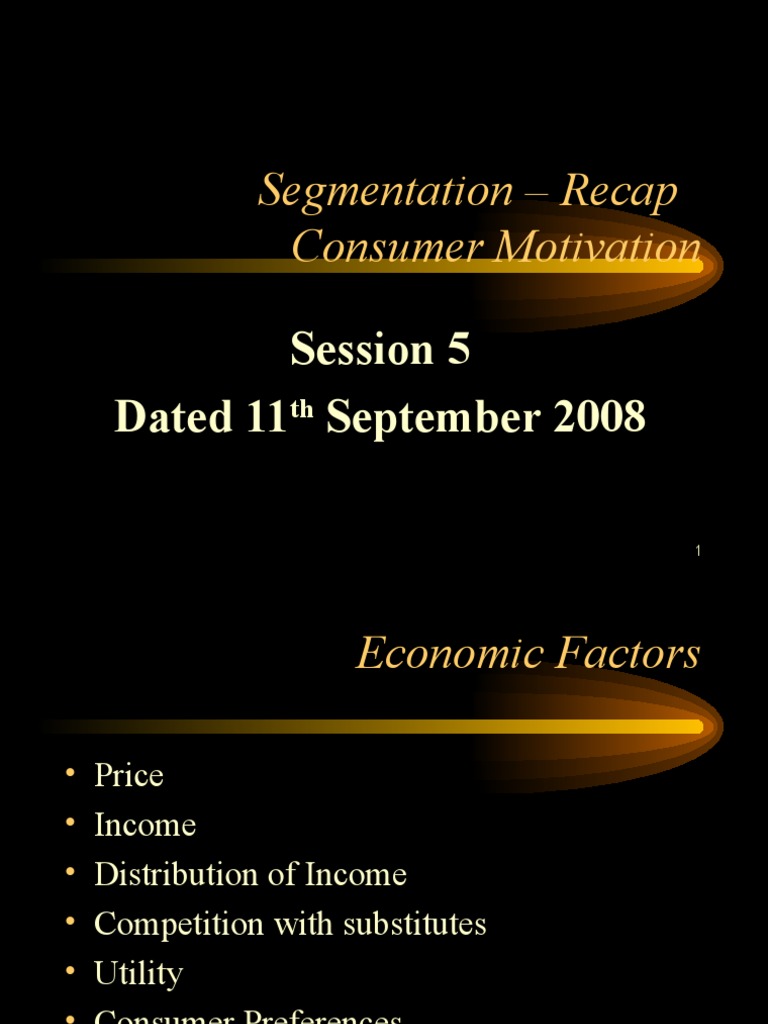 Session 6 - Customer Motivation | PDF | Market Segmentation | Motivation