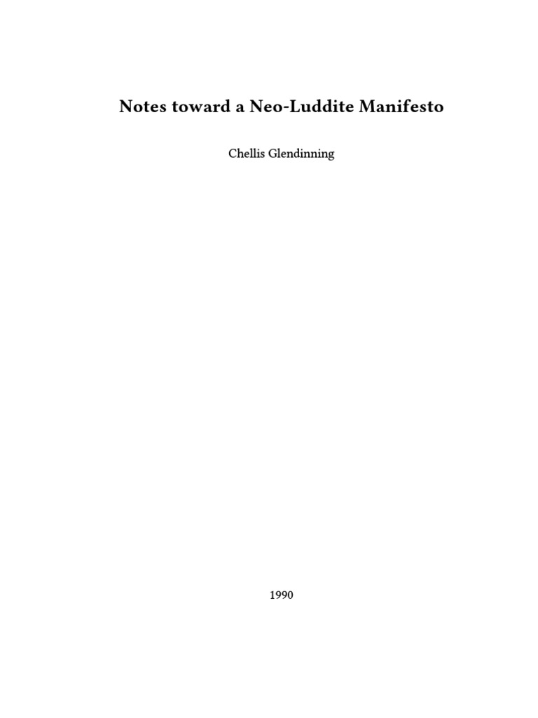Notes Toward A Neo-Luddite Manifesto: Chellis Glendinning | PDF