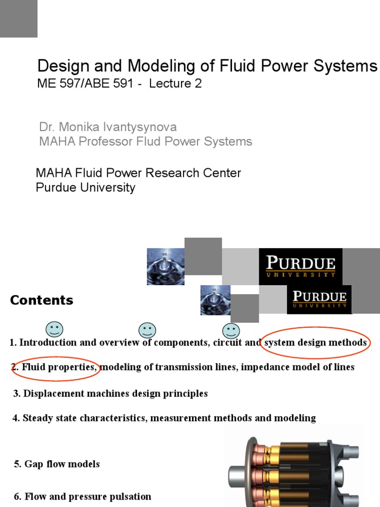 Design and Modeling of Fluid Power Systems: ME 597/ABE 591 - Lecture 2 ...