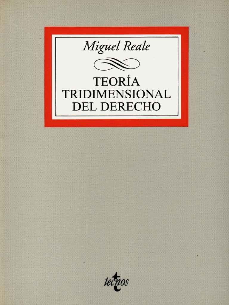 Teoría Tridimensional Del Derecho - Miguel Reale | PDF