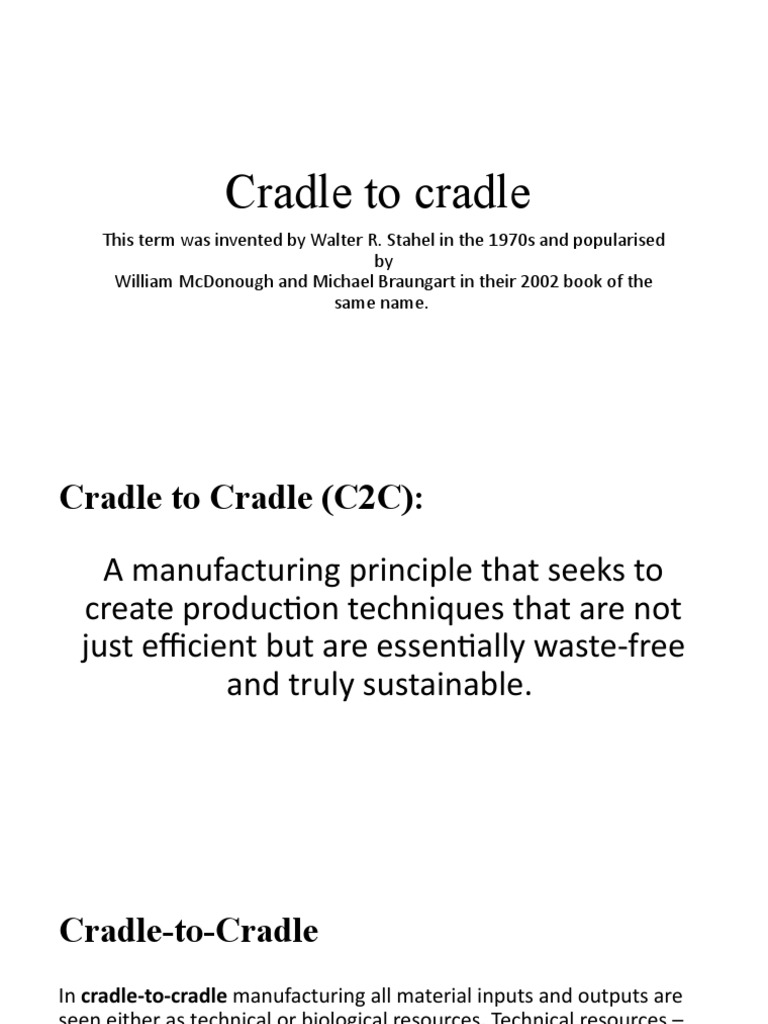 Cradle To Cradle | PDF | Business | Sustainable Development