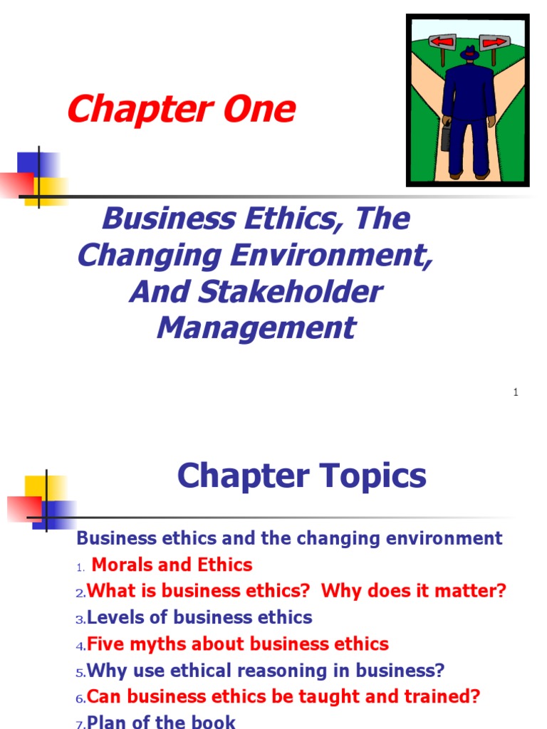 Chapter One: Business Ethics, The Changing Environment, and Stakeholder ...