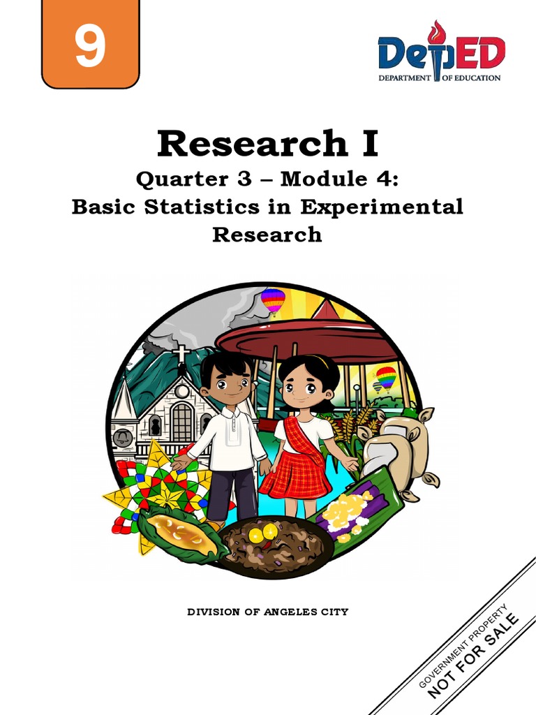 Research I: Quarter 3 - Module 4: Basic Statistics in Experimental ...