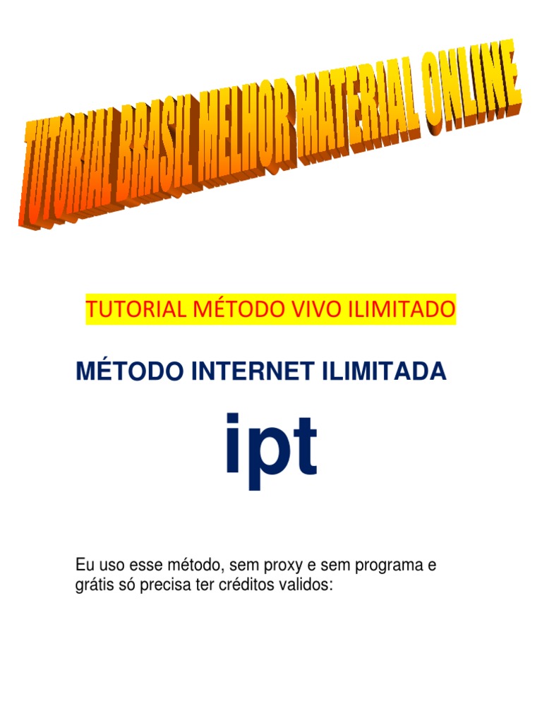 TUTORIAL METODO VIVO INTERNET ILIMITADA - PDF TUTORIALBRASIL | PDF | Internet | Informática