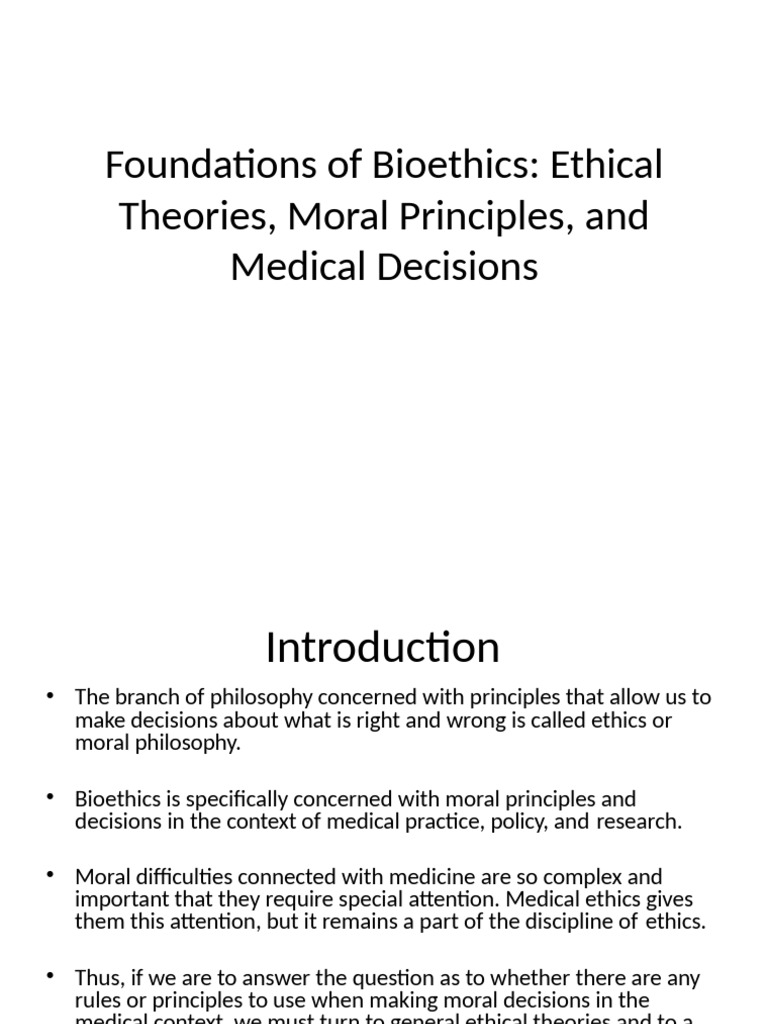 Foundations of Bioethics - Ethical Theories, Moral Principles, and ...