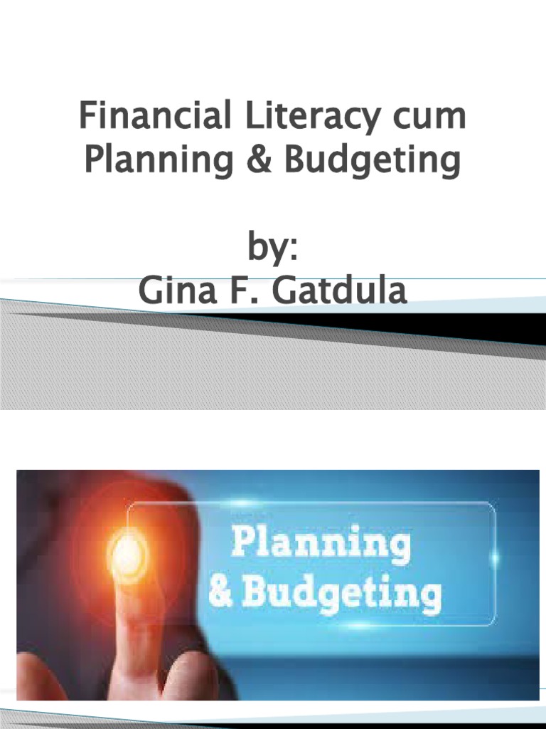 Financial Literacy, Planning, and Budgeting Essentials | PDF | Budget ...