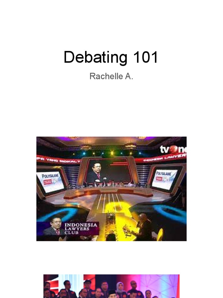 Rachelle's Draft - Debating 101 - Communications Bootcamp Become More Indonesia | PDF | Social ...