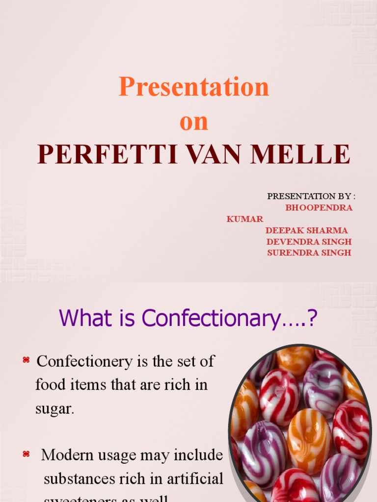 Presentation On: Perfetti Van Melle | PDF | Confectionery | Candy