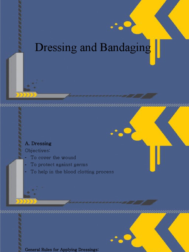Dressing and Bandaging Techniques | PDF | Wound | First Aid