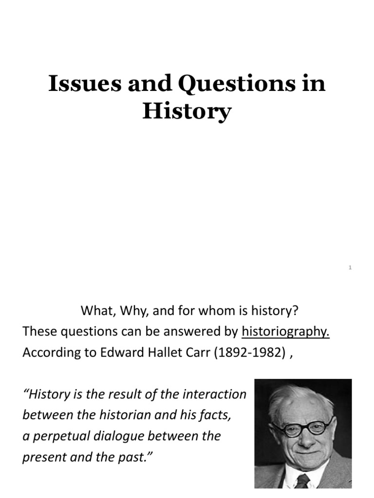 Issues and Questions in History | PDF | Historiography | Historian