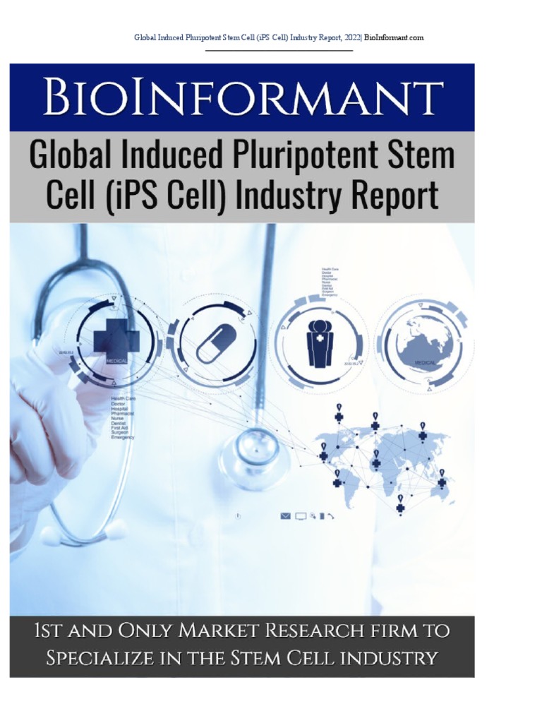 Global Induced Pluripotent Stem Cell (iPS Cell) Industry Report, BIOINFORMANT | PDF | Cell ...