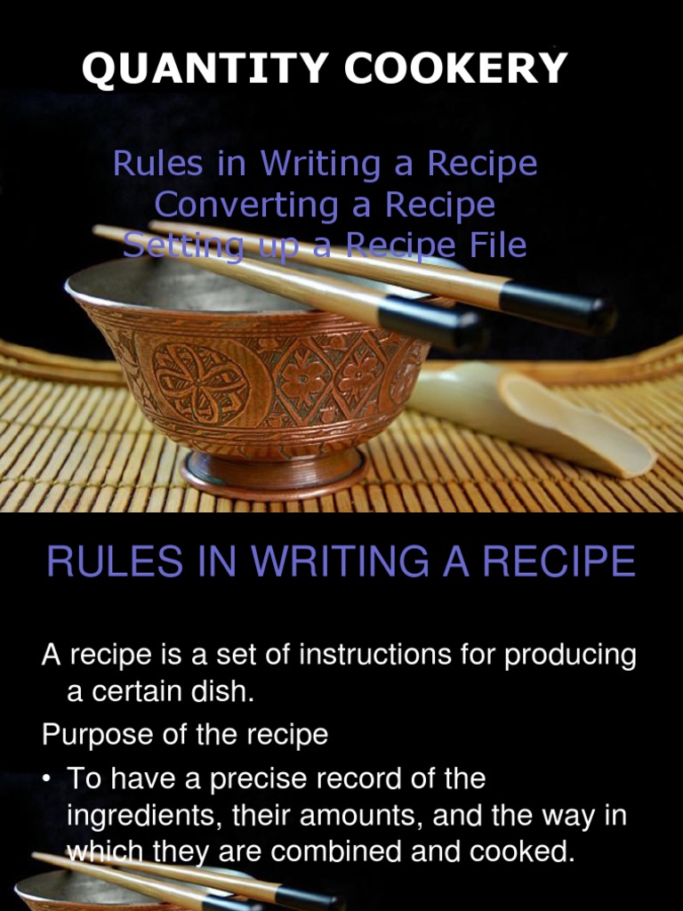 Quantity Cookery: Rules in Writing A Recipe Converting A Recipe Setting ...