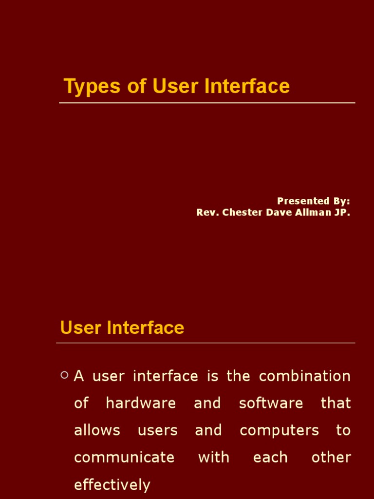 Types of User Interface: Presented By: Rev. Chester Dave Allman JP | PDF | Graphical User ...