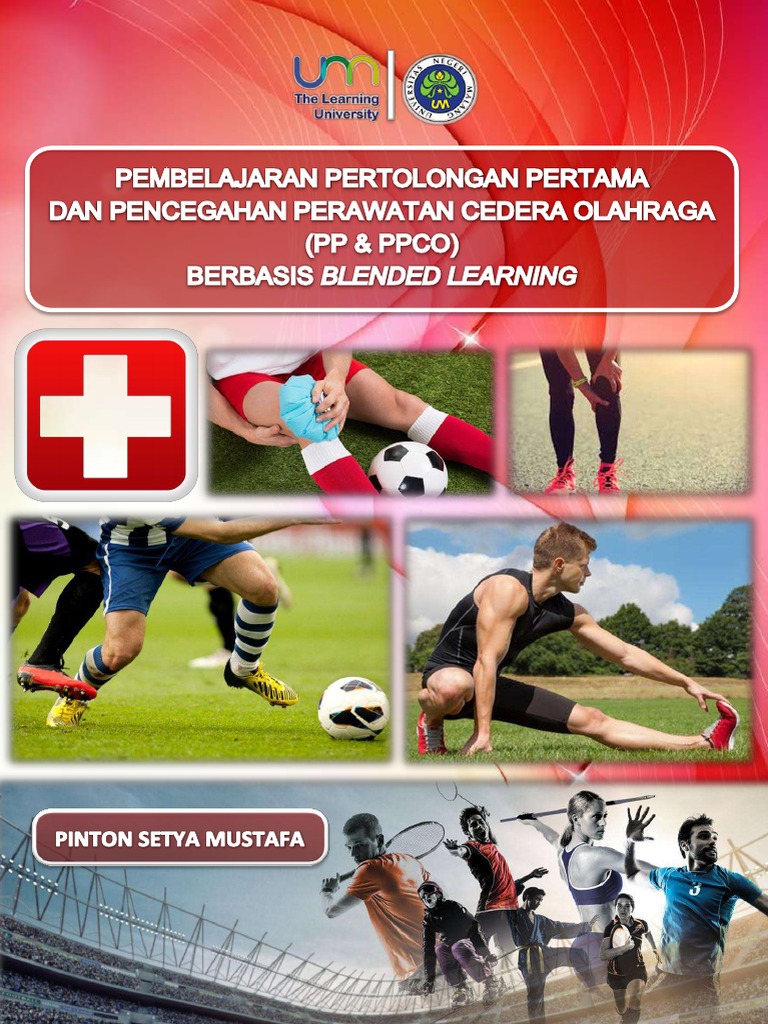Pembelajaran Pertolongan Pertama Dan Pencegahan Perawatan Cedera Olahraga (PP PPCO) Berbasis ...