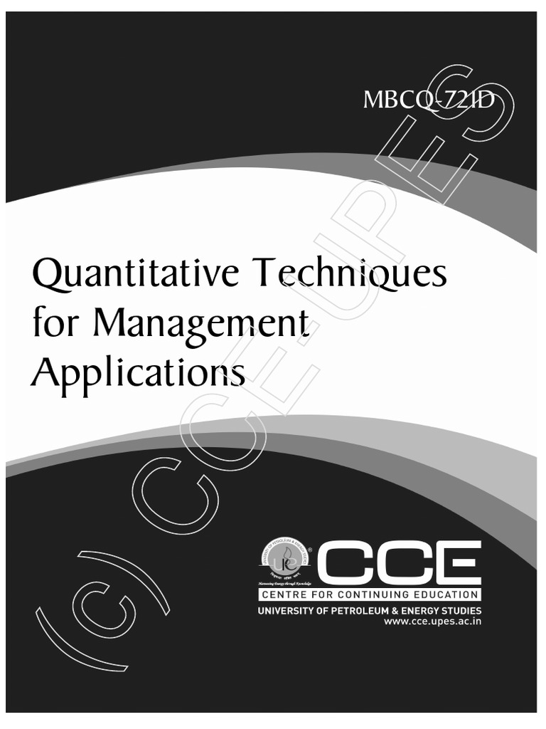 (C) CCE-UPES. Quantitative Techniques For Management Applications MBCQ ...
