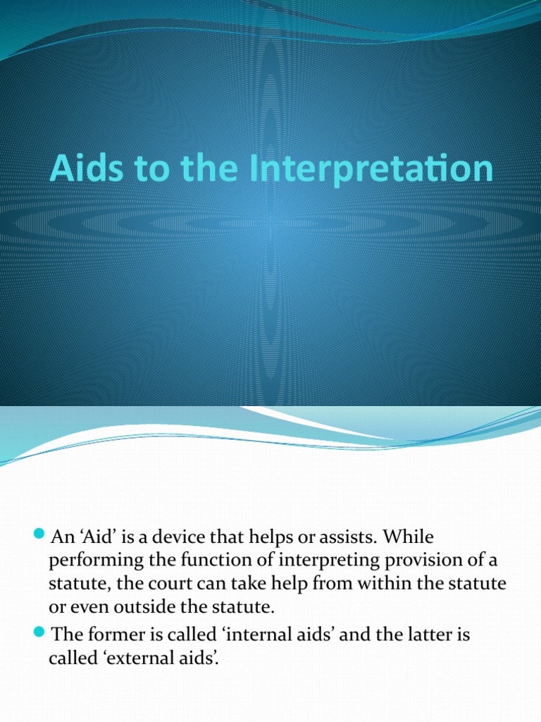 Aids To The Interpretation | PDF | Plain Meaning Rule | Justice