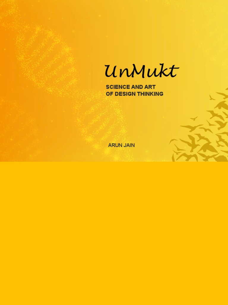 UnMukt Science and Art of Design Thinking | PDF | Thought | Mind