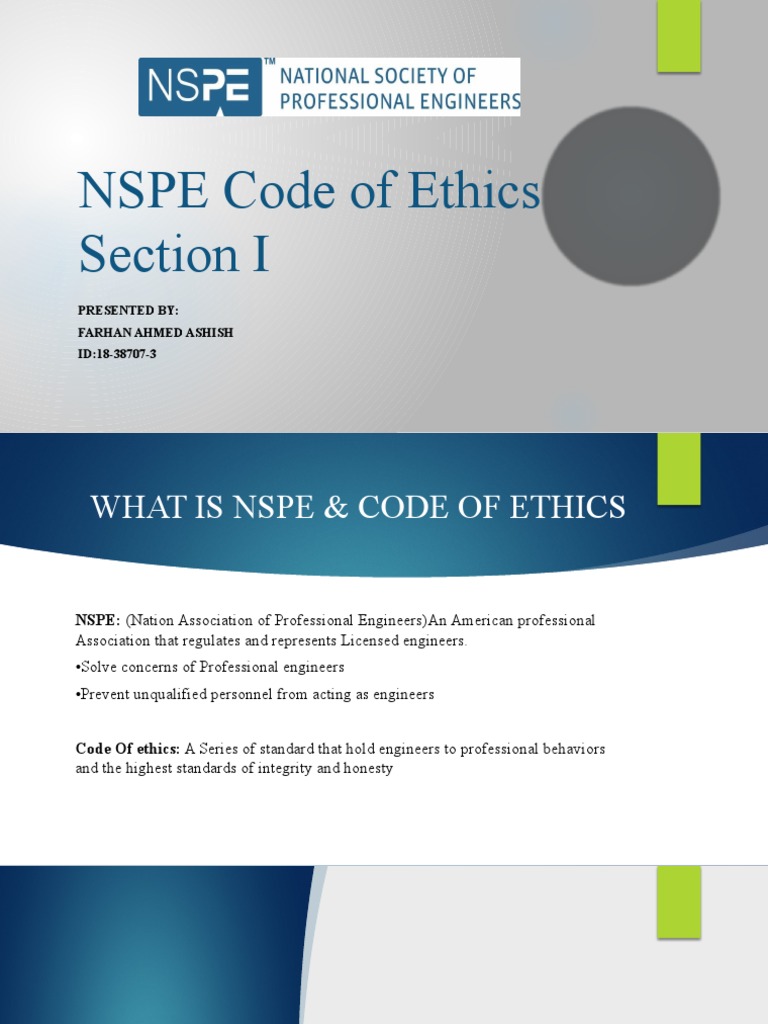 NSPE Code of Ethics Section I: Presented By: Farhan Ahmed Ashish ID:18 ...