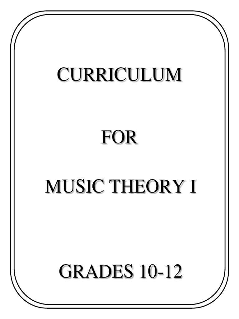 Music Theory Curriculum for Grades 10-12 | PDF | Minor Scale | Chord ...