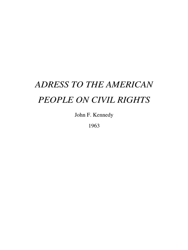 Adress To The American People On Civil Rights: John F. Kennedy 1963 ...