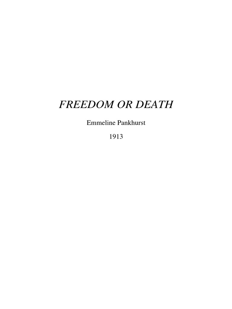 Freedom or Death: Emmeline Pankhurst 1913 | PDF | Suffragette | Emmeline Pankhurst