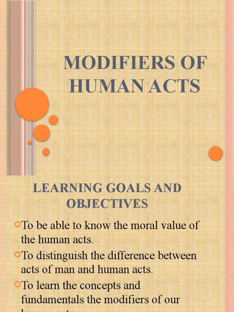 Lesson 3 Modifiers of Human Acts | PDF | Good And Evil | Anger