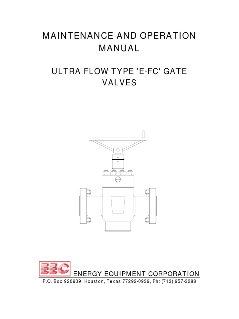 Maintenance and Operation Manual for Ultra Flow Type 'E-FC' Gate Valves ...