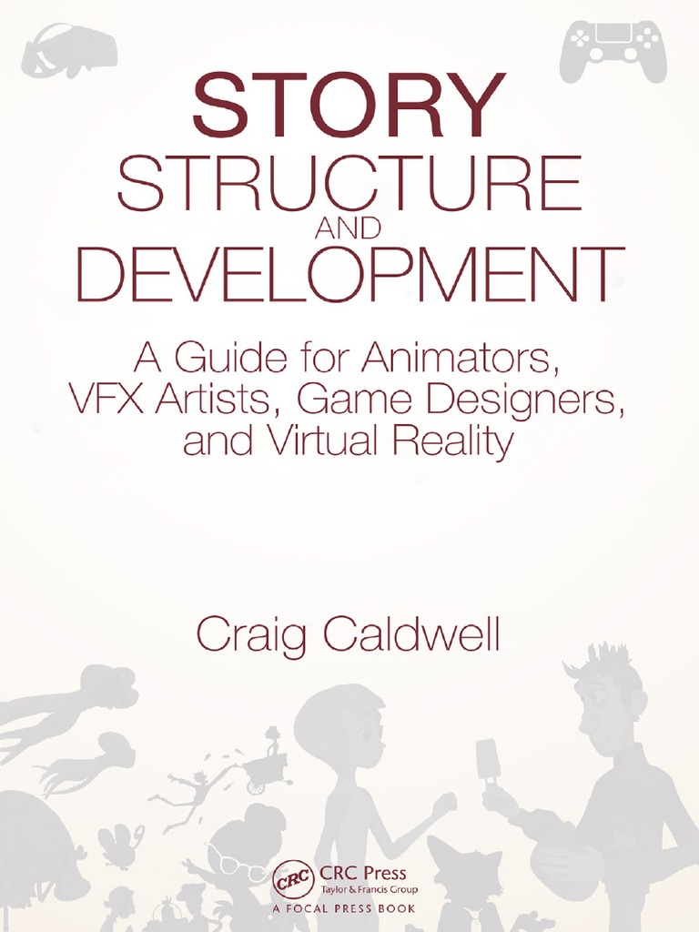 Caldwell Craig Story Structure and Development A Guide For A | PDF ...