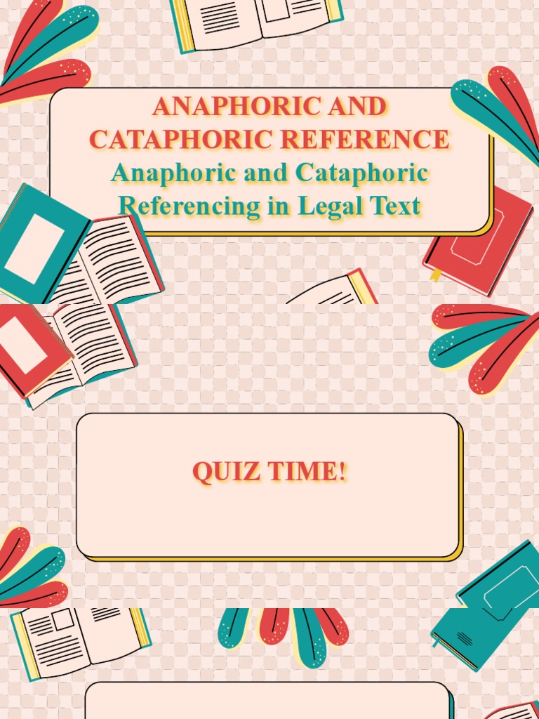 Anaphoric and Cataphoric Reference Quiz | PDF | Language Arts & Discipline