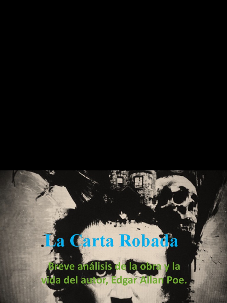 Análisis de la obra La Carta Robada de Edgar Allan Poe y biografía ...