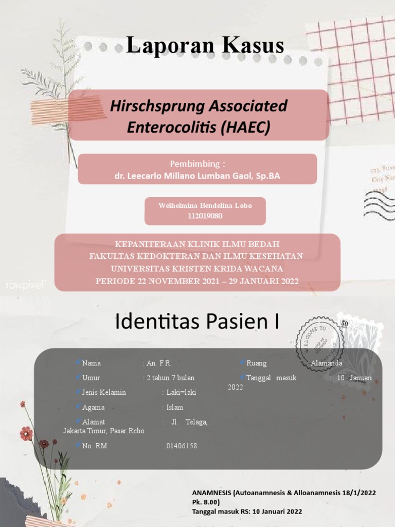 Laporan Kasus HAEC (Hischsprung Associated Enterocolitis) Welhelmina ...