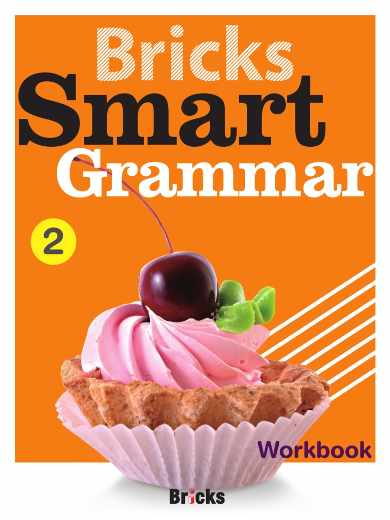 Bricks Smart Grammar l2 WB Answer Key | PDF | Verb | Cognitive Science