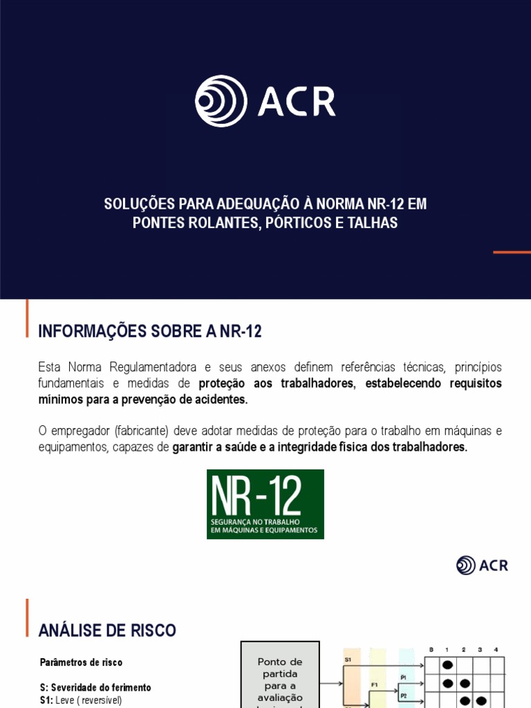 SOLUÇÕES PARA ADEQUAÇÃO À NORMA NR-12 EM PONTES ROLANTES, PÓRTICOS E ...