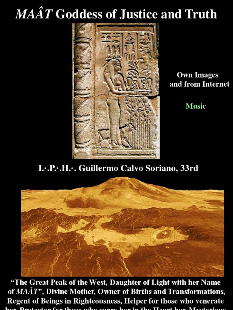 Maat Goddess of Justice and Truth - I. . P. . H. . Guillermo Calvo Soriano, 33rd. | PDF
