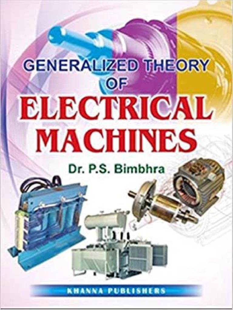 P. S. Bimbhra - Generalized Theory of Electrical Machines (2012) | PDF