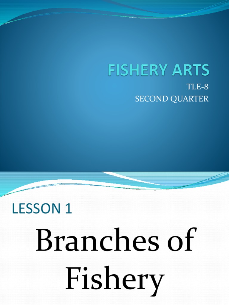 2.1tle-8a Branches of Fishery Arts | PDF