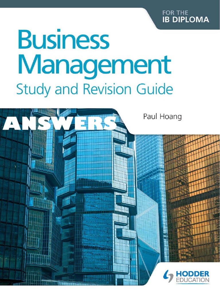 Business Management - ANSWERS - Study and Revision Guide - Paul Hoang ...