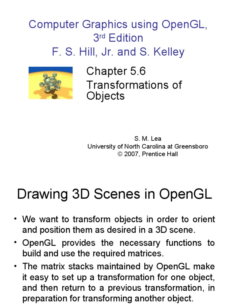 Computer Graphics Using Opengl, 3 Edition F. S. Hill, Jr. and S. Kelley ...