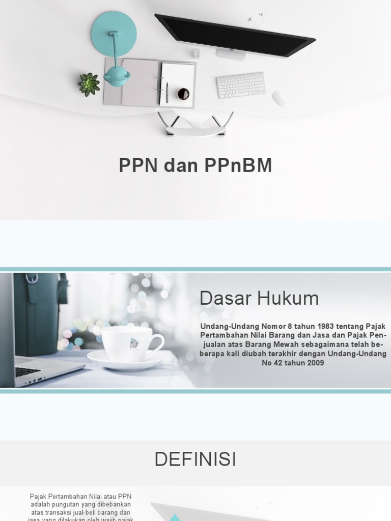 PPN dan PPnBM: Dasar Hukum, Definisi, Objek, Subjek, dan Ketentuan ...