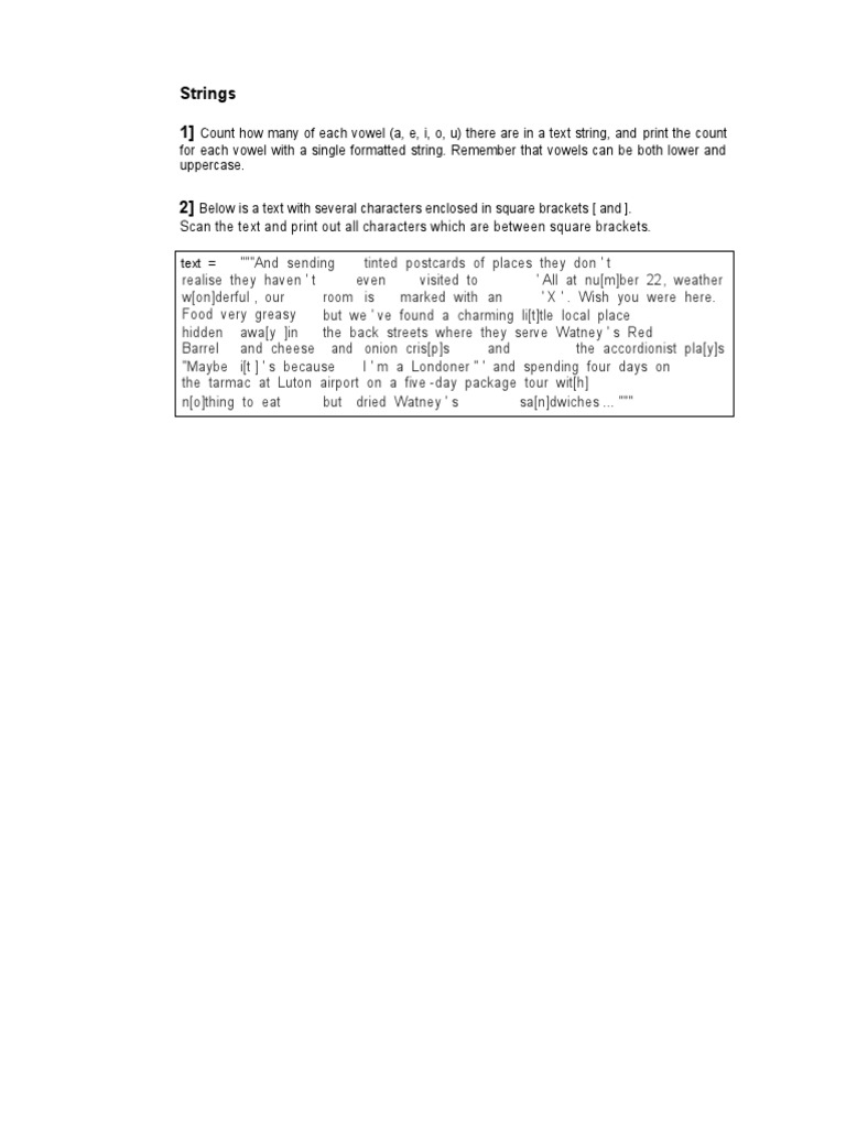 Strings 1) : Scan The Text and Print Out All Characters Which Are ...