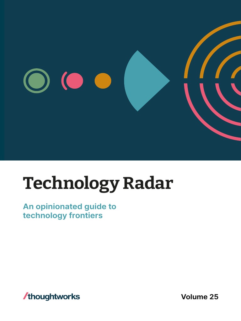 Technology Radar: An Opinionated Guide To Technology Frontiers | PDF ...