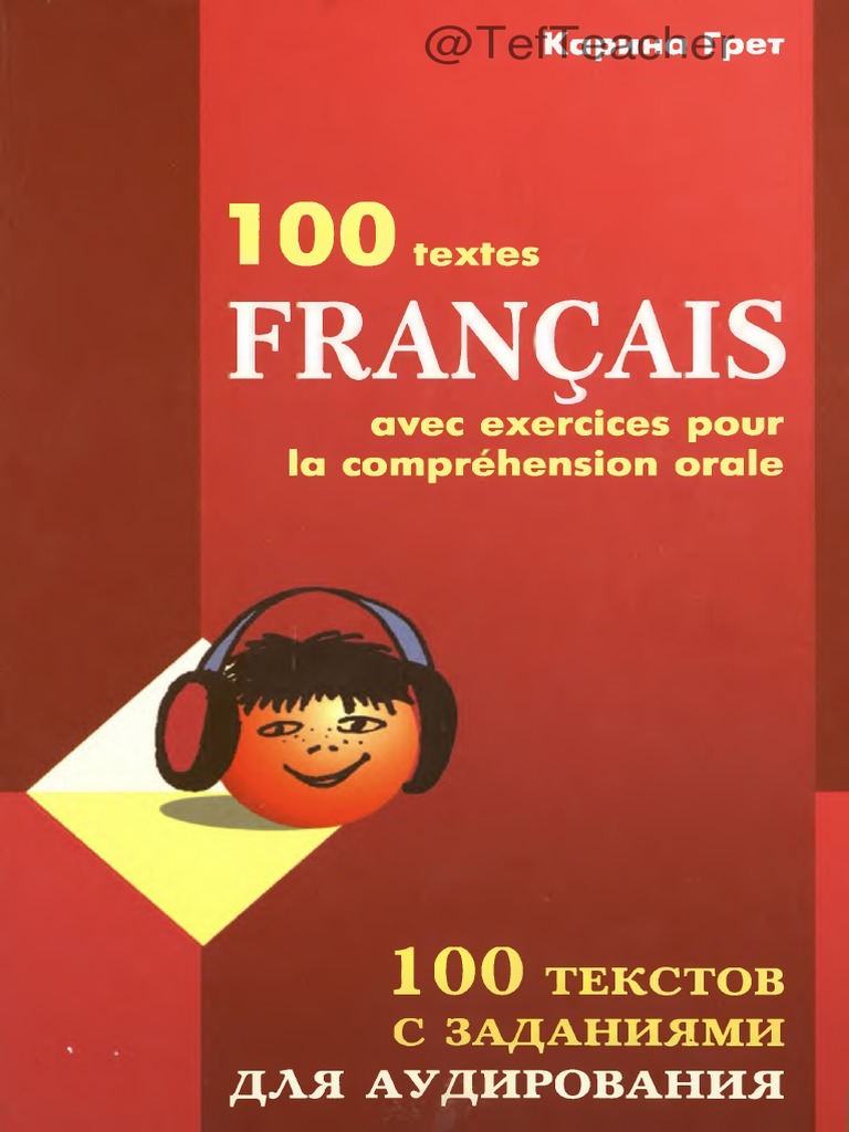 100 Textes Français Pour Compréhension Orale @TefTeacher | PDF
