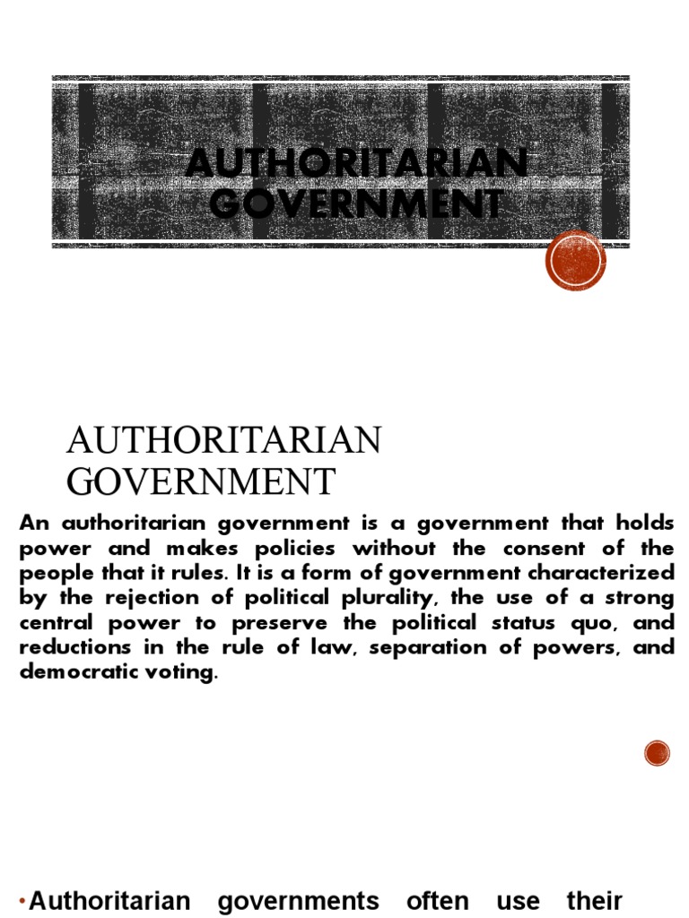Authoritarian Government | PDF | Authoritarianism | Leadership