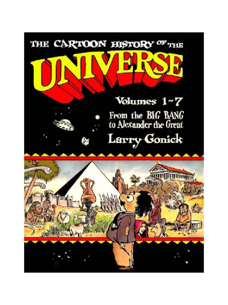The Cartoon History of The Universe, Vols. 1-7, From The Big Bang To ...