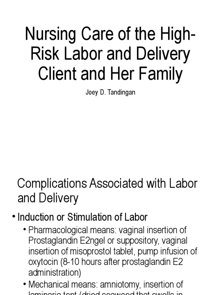 Nursing Care of The High-Risk Labor and Delivery Client and Her Family ...