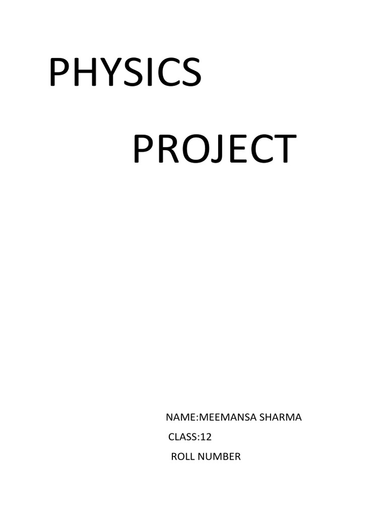 Physics Project: Name:Meemansa Sharma CLASS:12 Roll Number | PDF ...