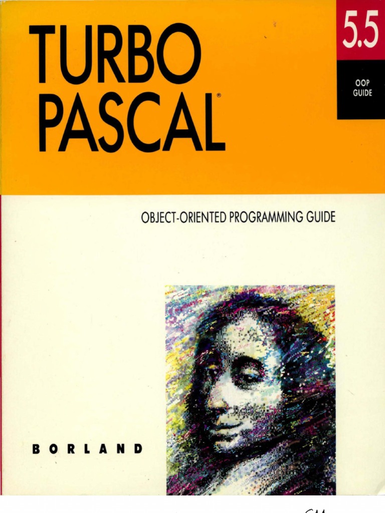 Turbo Pascal Version 55 Object Oriented Programming Guide 1989 Pdf Object Oriented 